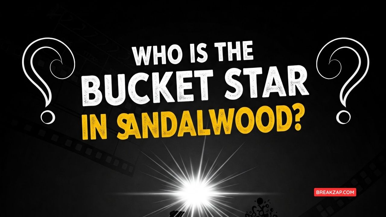 Who Is The Bucket Star In Sandalwood? : 2025 Popular Stars